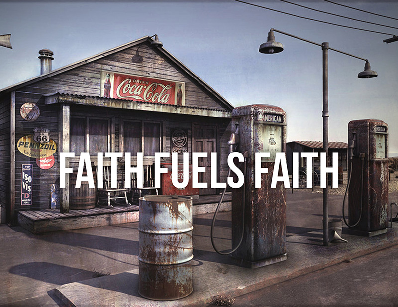 Faith Fuels Faith | Born to Worship